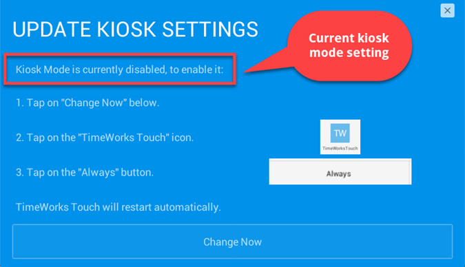 TimeWorksTouch Kiosk Mode